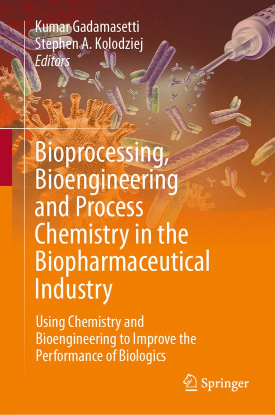 Bioprocessing, Bioengineering and Process Chemistry in the ...