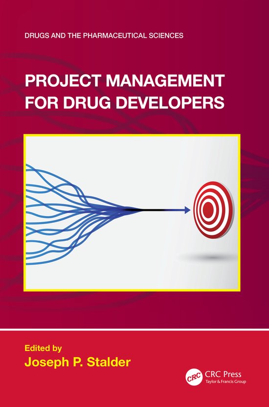 Drugs and the Pharmaceutical Sciences- Project Management for Drug ...