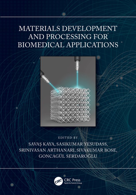 Materials Development and Processing for Biomedical Applications ...
