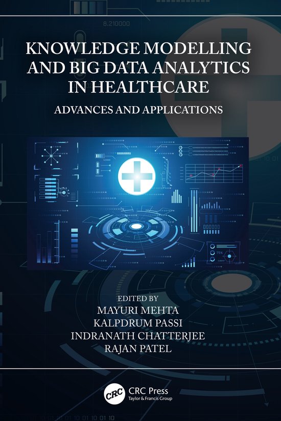 Knowledge Modelling and Big Data Analytics in Healthcare | 9780367696634 | Boeken | bol