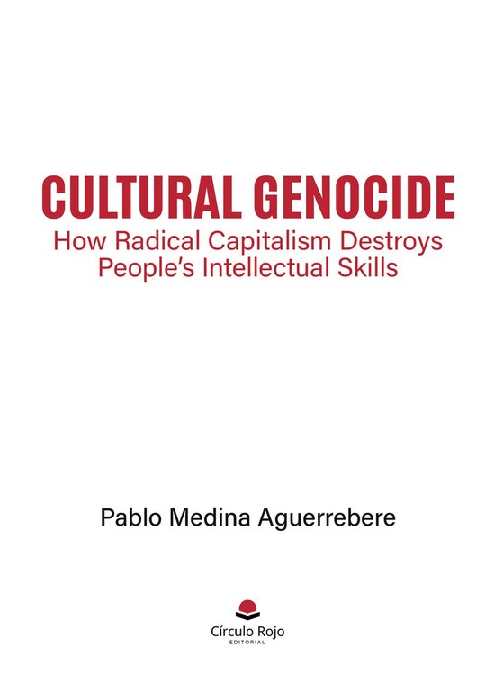 Cultural Genocide: How Radical Capitalism Destroys People’s ...