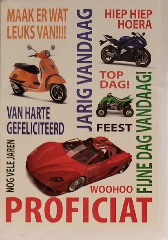 Jarige van harte gefeliciteerd! Proficiat, maak er wat leuks van. Een ...