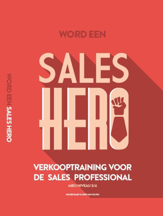 SalesHero, Verkooptraining voor de Salesprofessional | 9789082483406 | Baart & Van... | bol