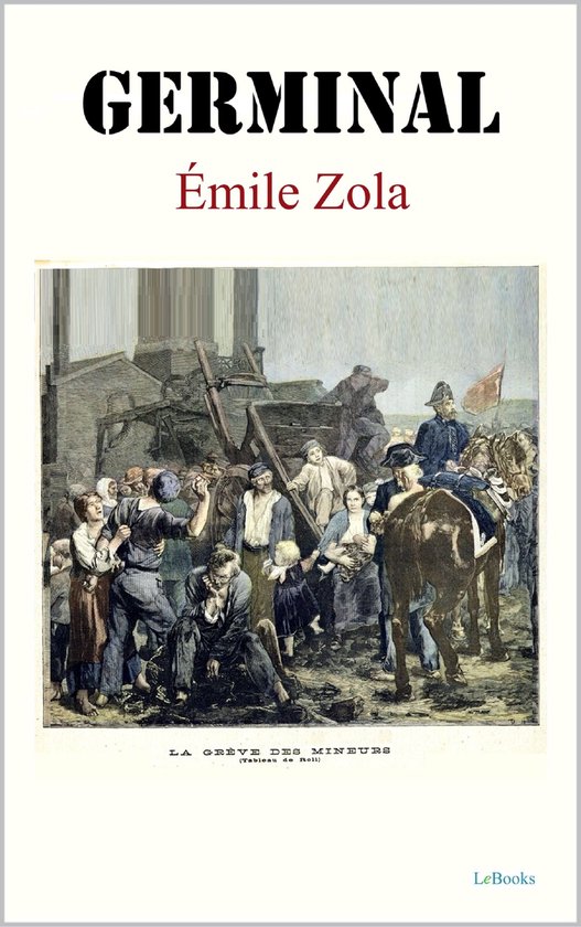 Germinal (ebook), Emile Zola | 9786558945062 | Boeken | bol