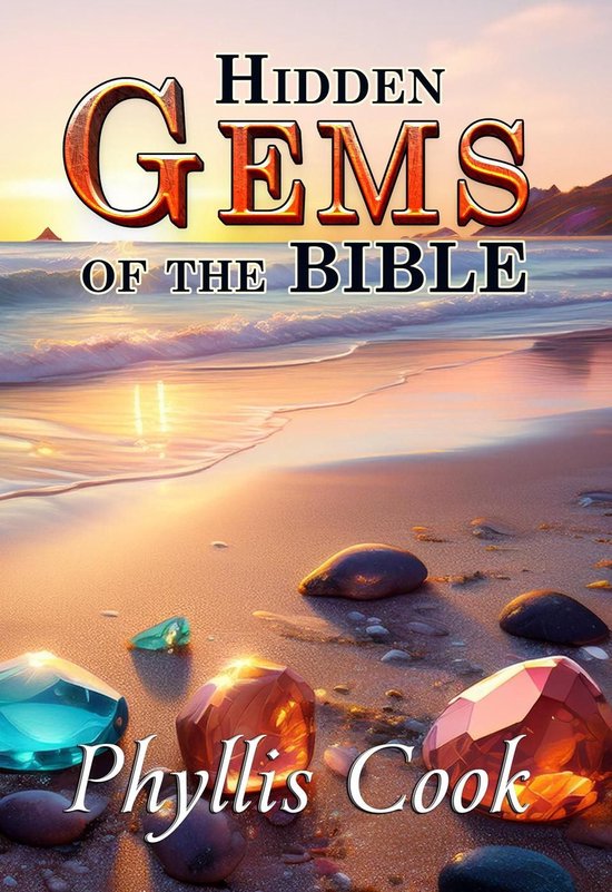 Hidden Gems of the Bible (ebook), Phyllis Cook | 9798985371390 | Boeken ...