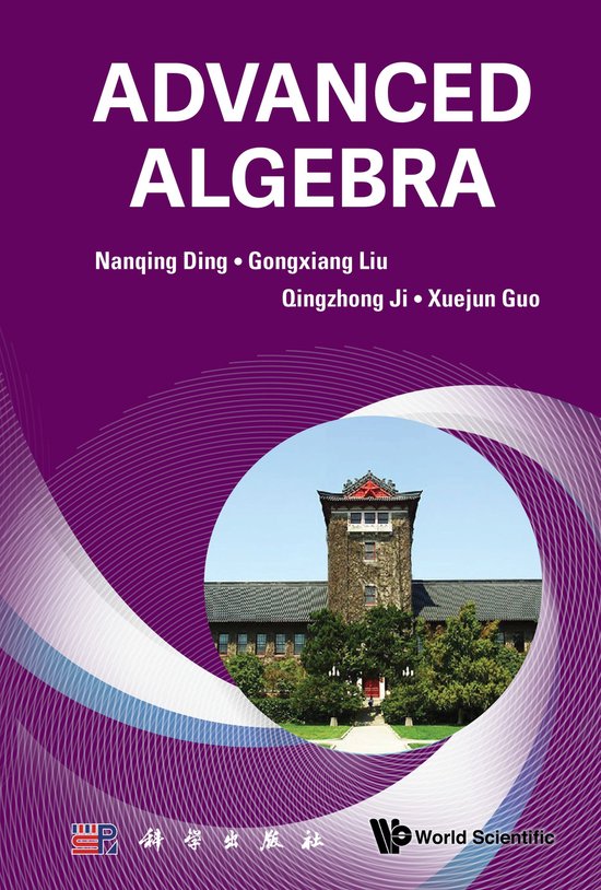 Advanced Algebra (ebook), Nanqing Ding | 9789811295546 | Boeken | bol