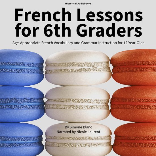 French Lessons for 6th Graders, Simone Blanc | 9798875176067 | Boeken | bol
