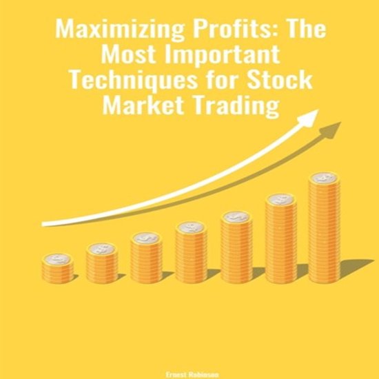 Maximizing Profits: The Most Important Techniques for Stock Market ...