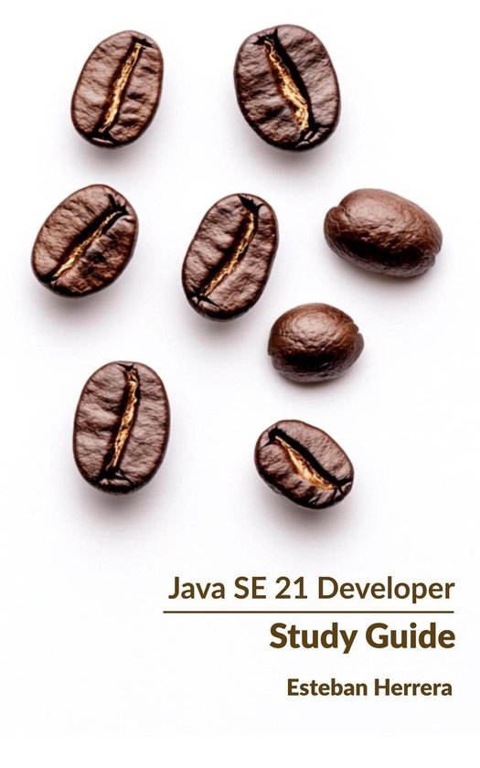 Java SE 21 Developer Study Guide (ebook), Esteban Herrera | 9798223957690 | Boeken | bol