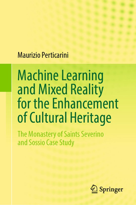 Machine Learning and Mixed Reality for the Enhancement of Cultural ...