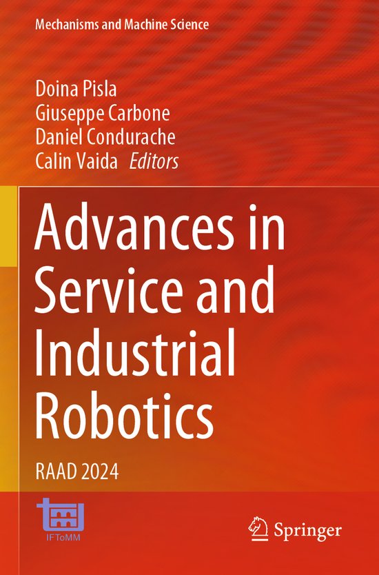 Mechanisms and Machine Science- Advances in Service and Industrial Robotics |... | bol