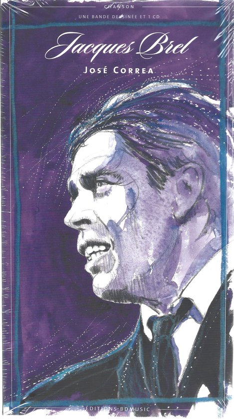 Jacques Brel - BD Chanson Par José Correa (CD), Jacques Brel | Muziek | bol