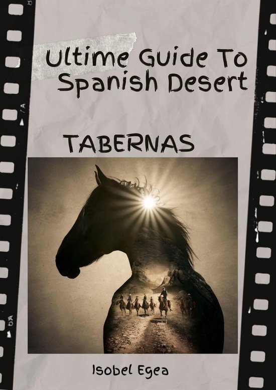 Touristic Guide 1 - Tabernas"Ultimate GuideTo Spanish Desert" (ebook ...