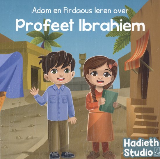 Adam en Firdaous leren over Profeet Ibrahiem, Bint Mohammed ...