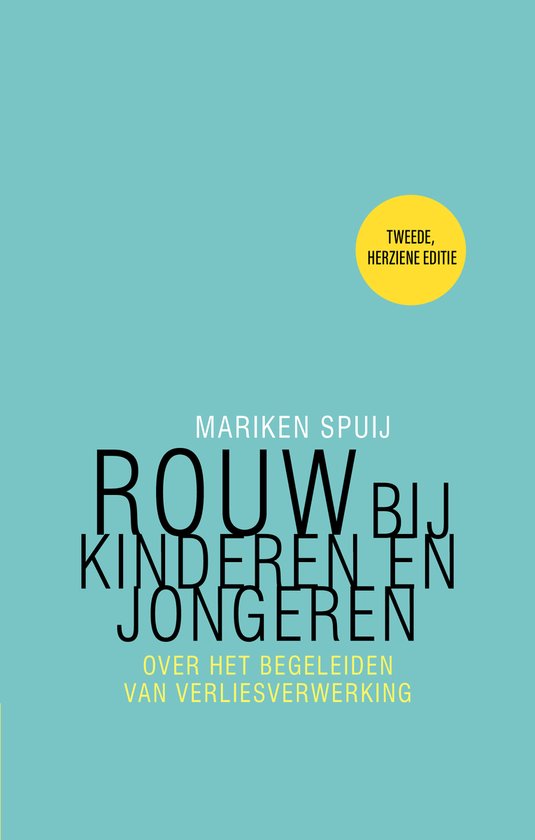 Rouw bij kinderen en jongeren | 9789057125911 | Mariken Spuij | Boeken | bol