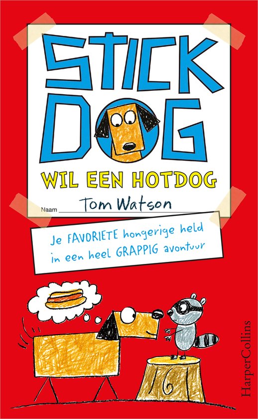 Stick Dog wil een hotdog, Tom Watson | 9789402705065 | Boeken | bol