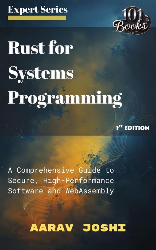 Rust for Systems Programming: A Comprehensive Guide to Secure, High-Performance... | bol