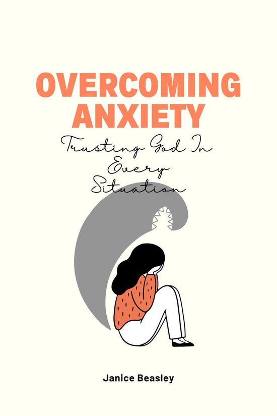 Overcoming Anxiety (ebook), Janice Beasley | 9798230241652 | Boeken | bol