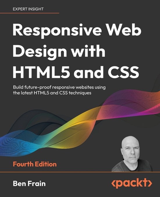 Responsive Web Design with HTML5 and CSS, Ben Frain | 9781803242712 | Boeken | bol