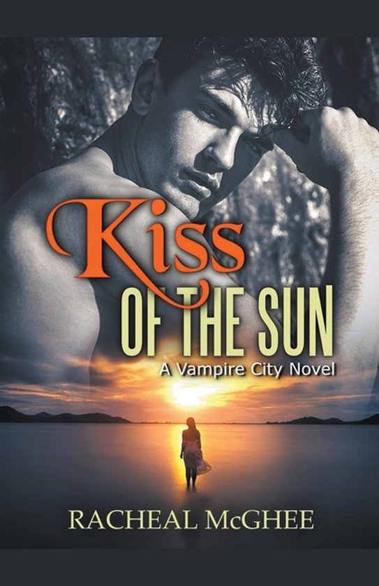 Vampire City- Kiss of the Sun, Racheal McGhee | 9798223414544 | Boeken ...