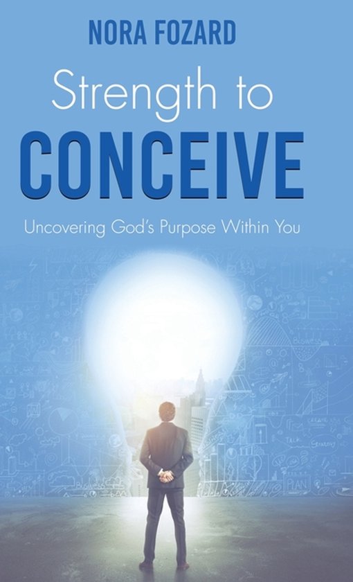 Strength To Conceive, Nora Fozard | 9781958304655 | Boeken | bol