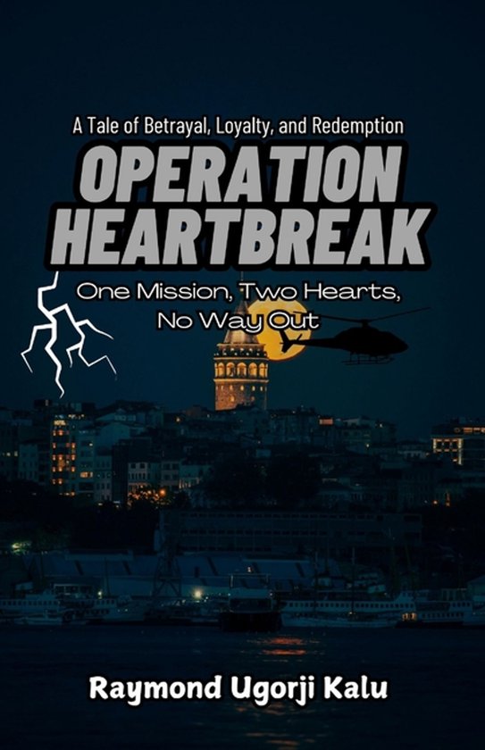 Operation Heartbreak, Raymond Ugorji Kalu | 9798338655849 | Boeken | bol