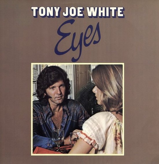 Tony Joe White - Eyes (CD), Tony Joe White | Muziek | bol