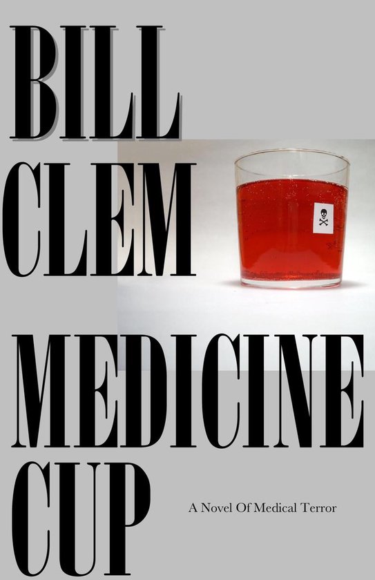 Medicine Cup (ebook), Bill Clem | 9781452380902 | Boeken | bol
