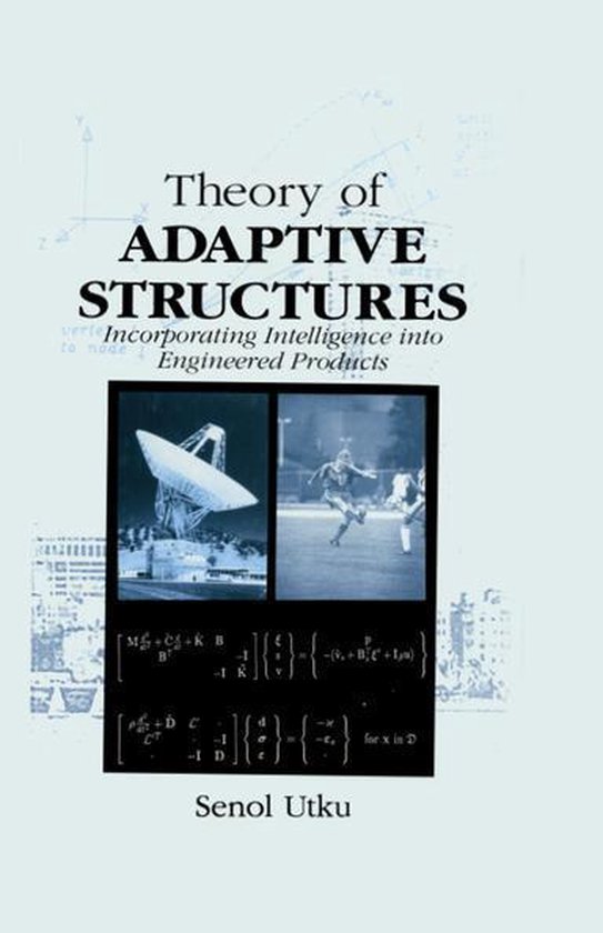 Theory of Adaptive Structures (ebook), Senol Utku | 9781351408677 ...