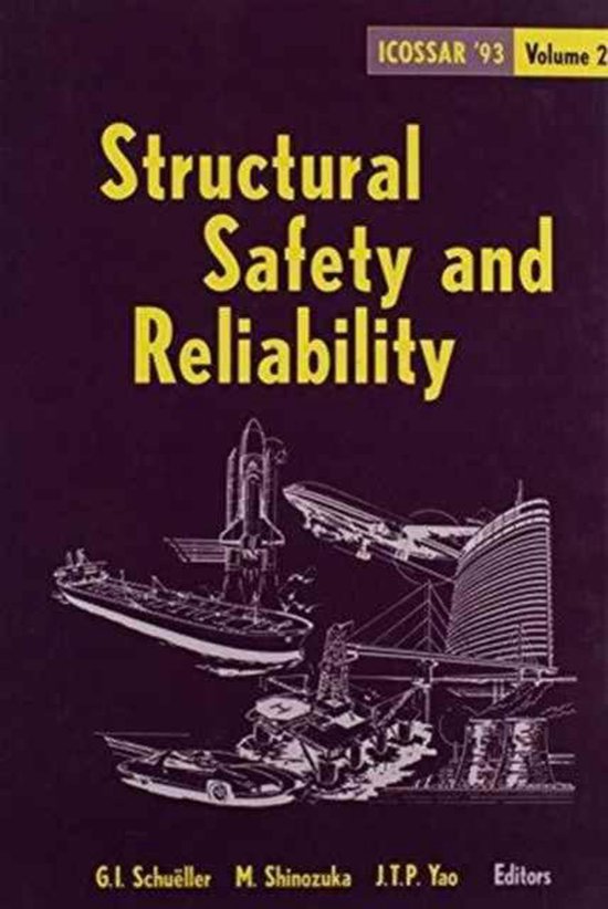 Structural safety & reliability, volume 1 | 9789054103783 | Schueller | Boeken | bol.com