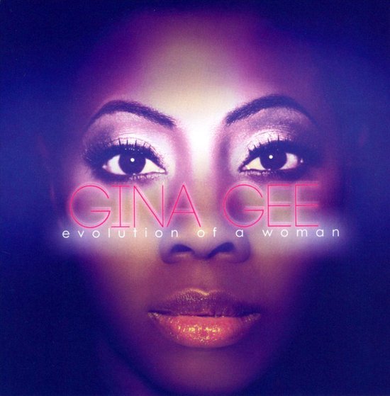 Evolution Of A Woman, Gina Gee | CD (album) | Muziek | bol.com