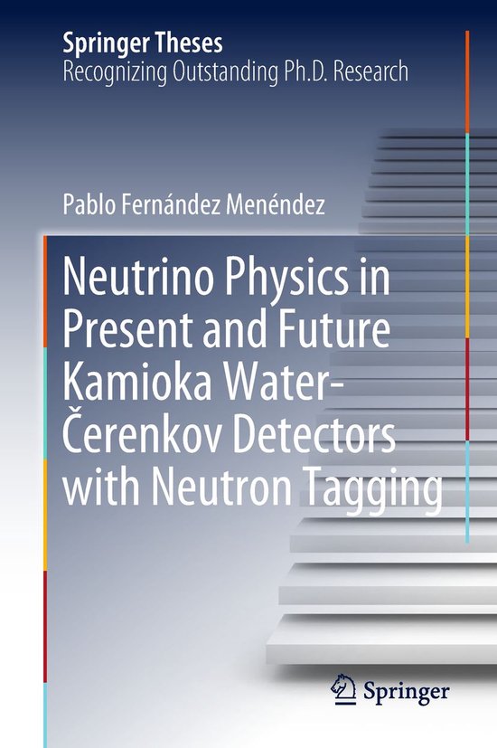 Springer Theses Neutrino Physics In Present And Future Kamioka Water‐Čerenkov 