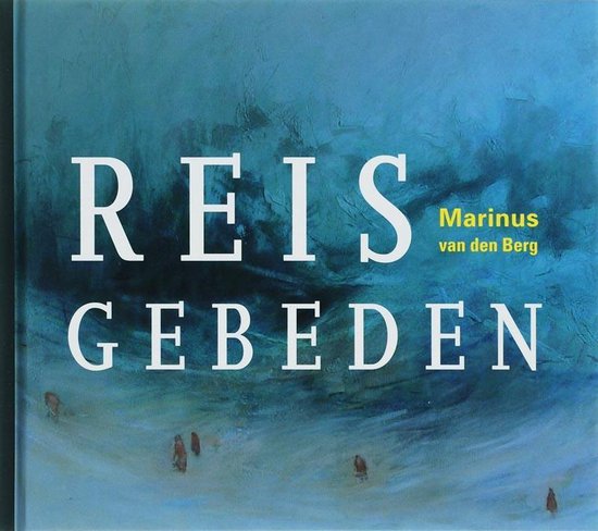 Reisgebeden, Marinus van den Berg | 9789025957353 | Boeken | bol