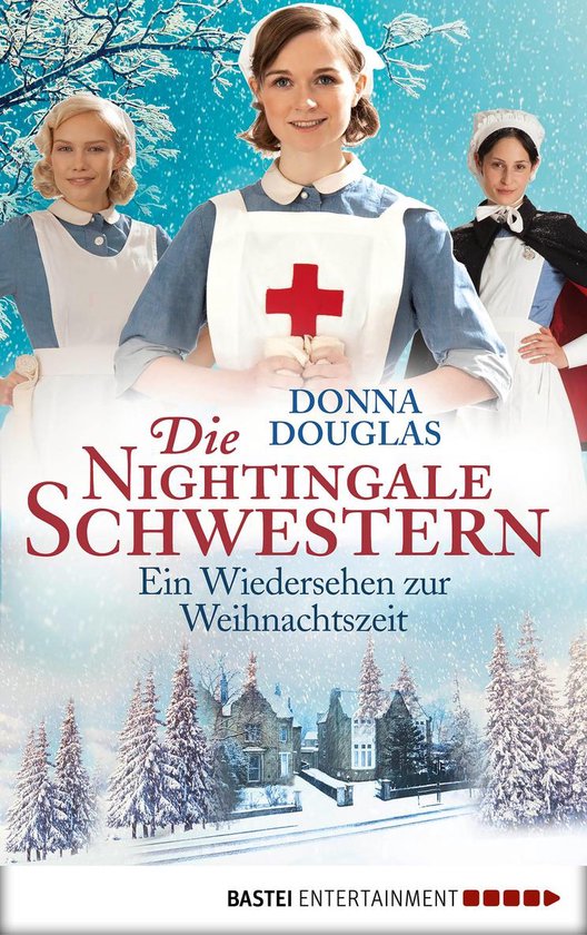 Nightingales-Reihe 8 - Die Nightingale Schwestern (ebook), Donna ...