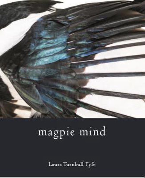 Magpie Mind, Laura Turnbull Fyfe | 9781912099726 | Boeken | bol.com