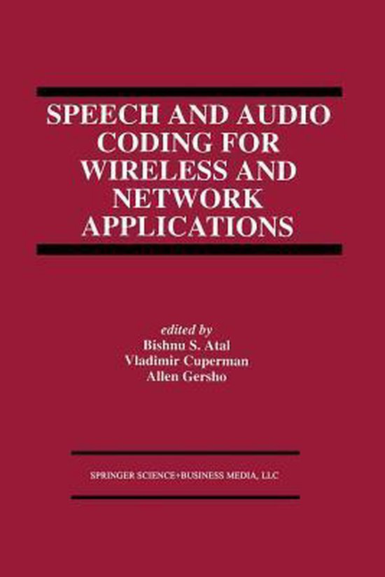 Speech and Audio Coding for Wireless and Network Applications ...