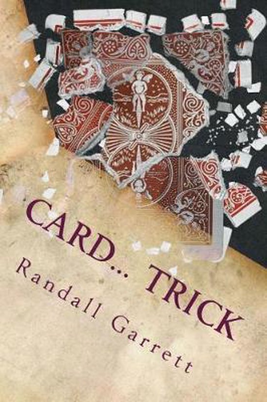 Card... Trick, Randall Garrett | 9781718866966 | Boeken | bol.com