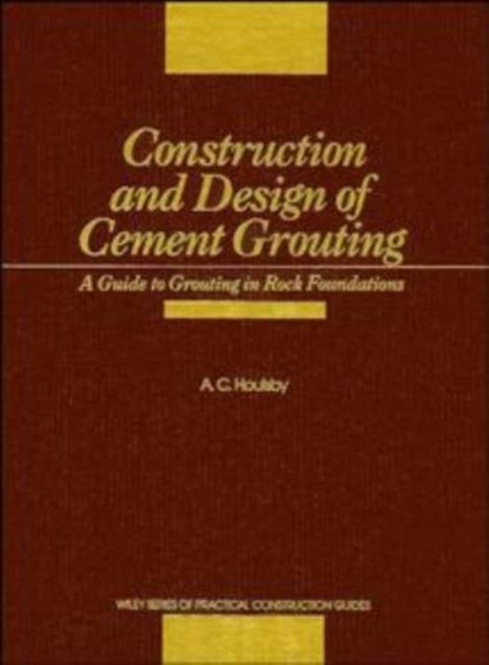 Construction and Design of Cement Grouting | 9780471516293 | AC Houlsby ...