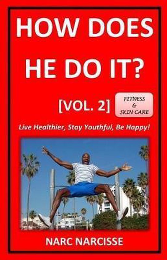 How Does He Do It?- How Does He Do It? [Vol. 2], Narc Narcisse | 9781070652511 | Boeken | bol