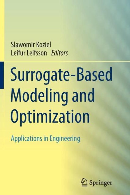 Surrogate-based Modeling and Optimization | 9781493954728 | Boeken | bol