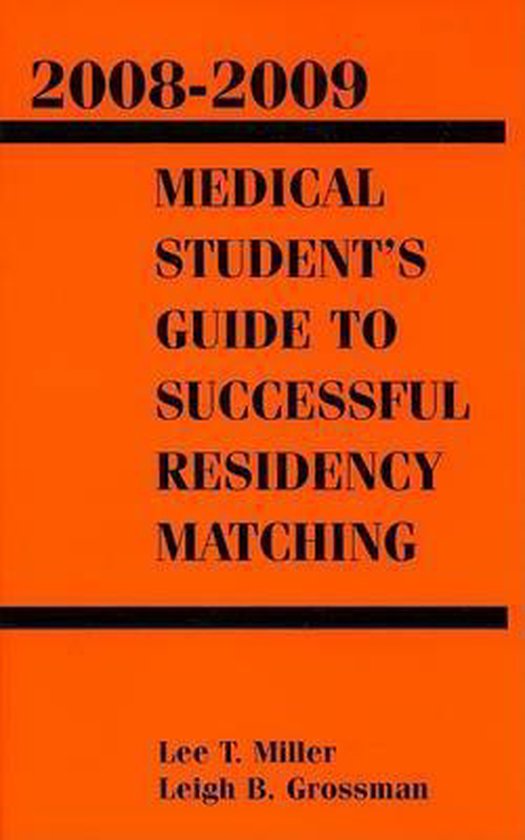 Medical Students Guide to Successful Residency Matching | 9780978743628 ...
