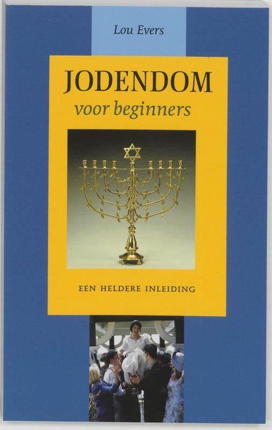 Jodendom voor beginners (ebook), Lou Evers | 9789460921711 | Boeken | bol