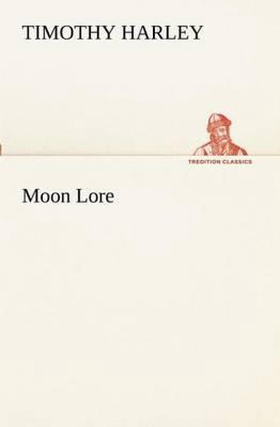 Moon Lore | 9783849172428 | Timothy Harley | Boeken | bol