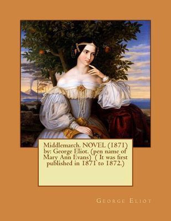 Middlemarch. Novel (1871) by | 9781540845658 | George Eliot | Boeken ...
