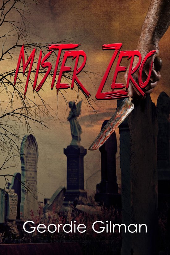 Mister Zero (ebook), Geordie Gilman | 9781629899138 | Boeken | bol.com