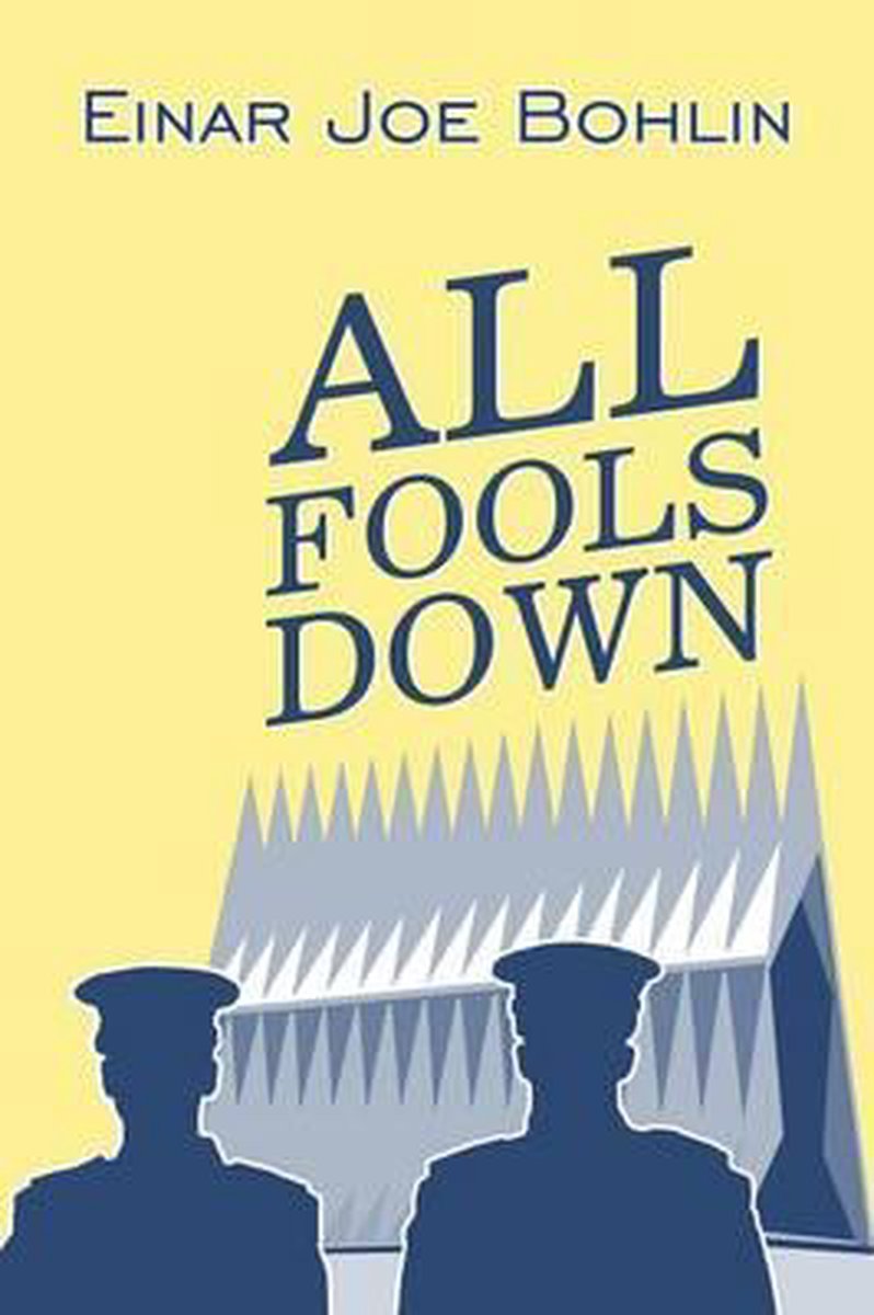 All Fools Down, Einar Joe Bohlin | 9781448997572 | Boeken | bol