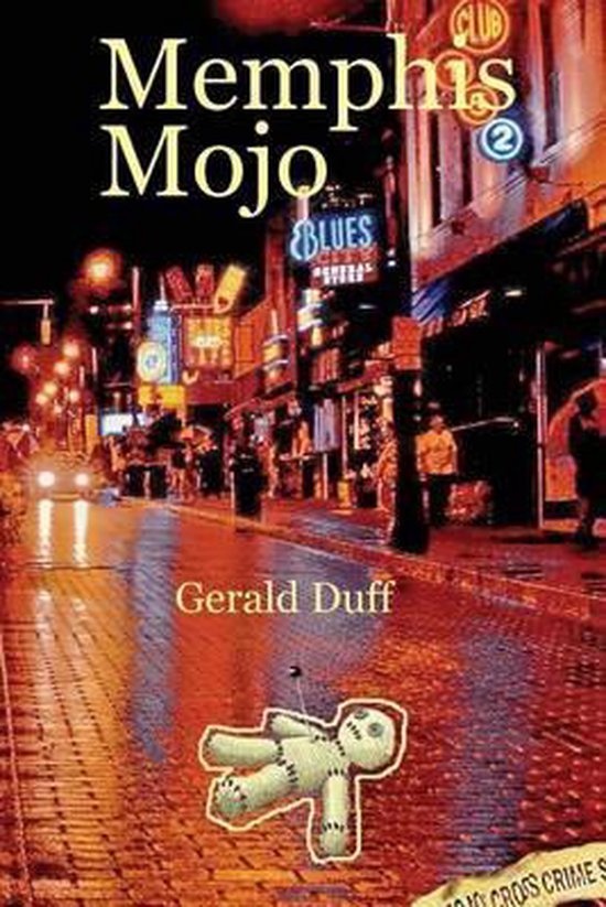 Memphis Mojo, Gerald Duff | 9780991107421 | Boeken | bol.com
