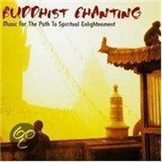 Buddhist Chants, various artists | CD (album) | Muziek | bol.com