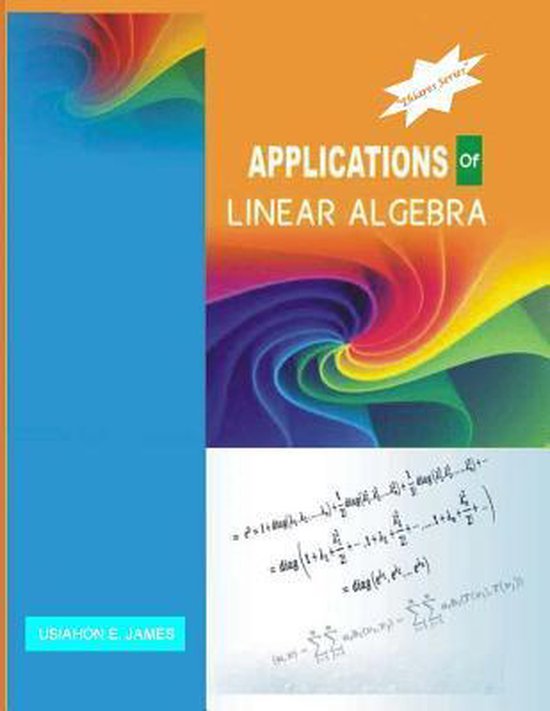 Applications of linear algebra | 9781514817308 | E James Usiahon ...