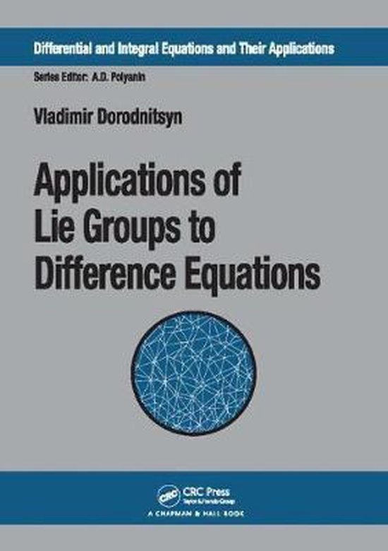 Applications of Lie Groups to Difference Equations | 9781138118232 ...